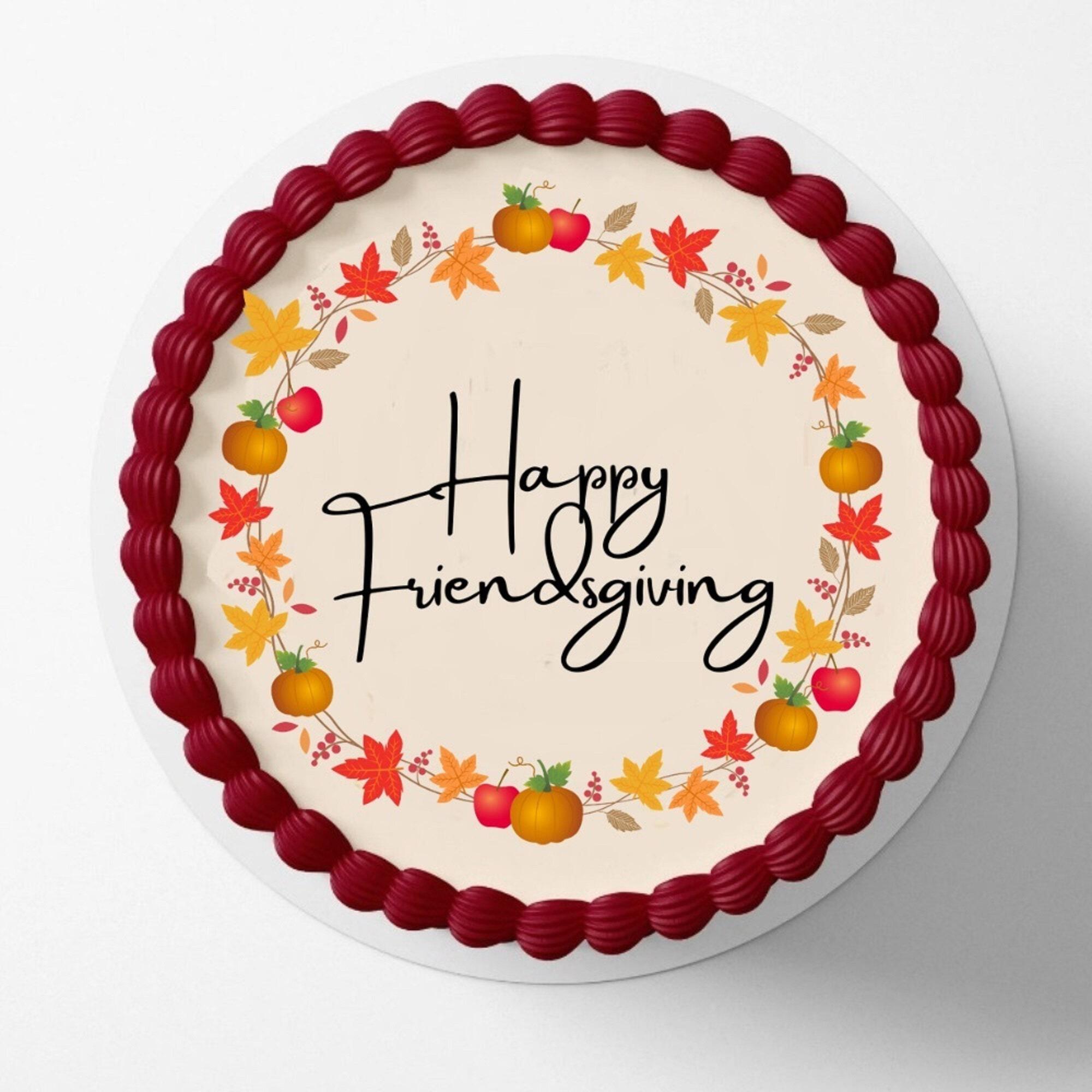 Products :: Happy Friendsgiving Thanksgiving Personalized Edible Cake ...